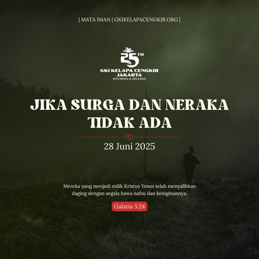 Jika Surga dan Neraka Tidak Ada - Mata Iman #1917