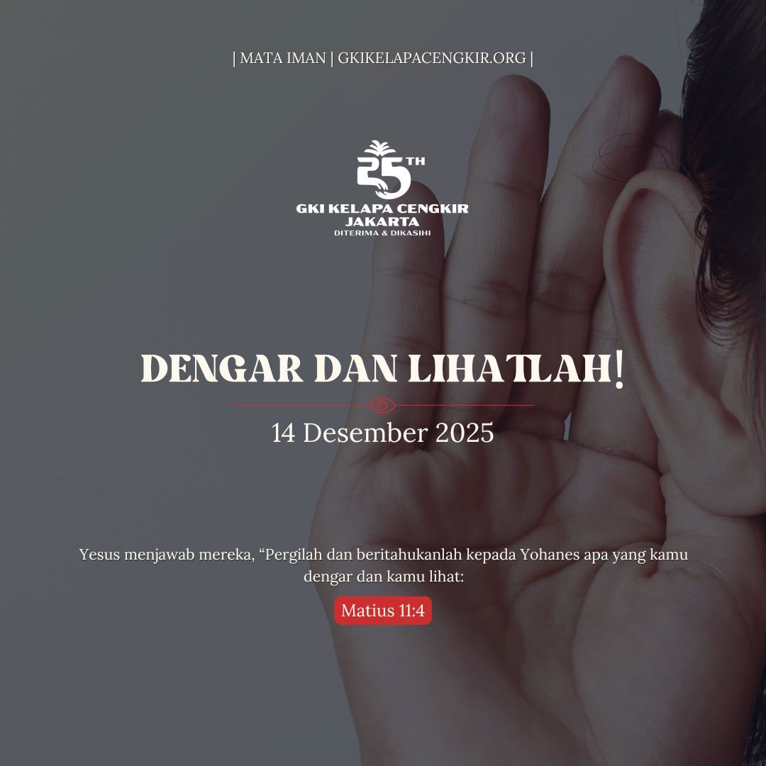 Dengar dan Lihatlah! - Mata Iman #2086
